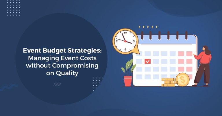 Effective Event Budget Strategies: Cost Management for Quality