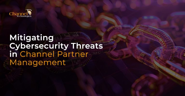 Managing Cybersecurity Threats in Channel Partner Ecosystems